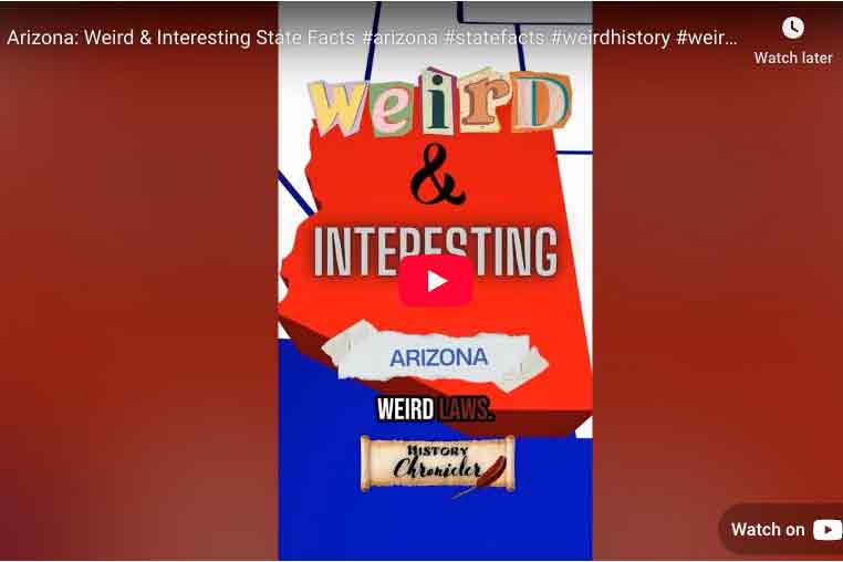 [VIDEO] Arizona: Weird & Interesting State Facts - History Chronicler